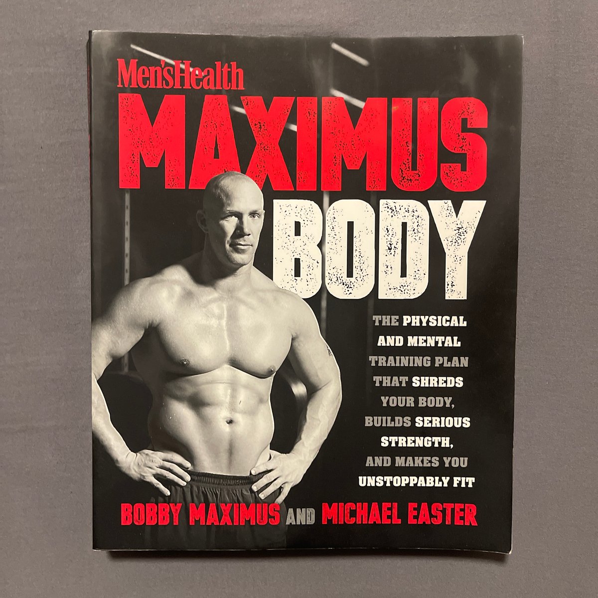 Maximus Body by Bobby Maximus, Michael Easter