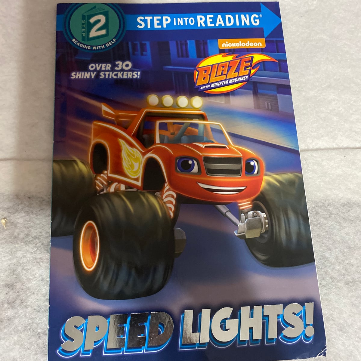 Speed Lights! (Blaze and the Monster Machines) by Cynthia Ines Mangual