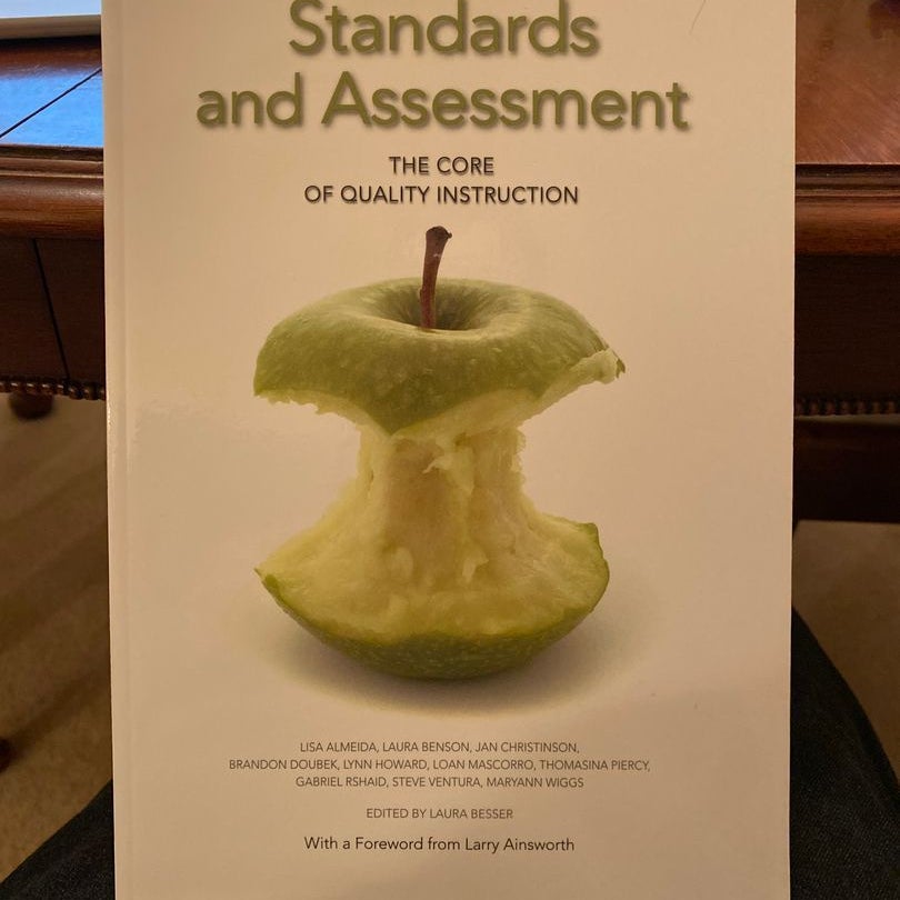 Standards and Assessment by Lisa Almeida, Larry Ainsworth, Brandon Doubek
