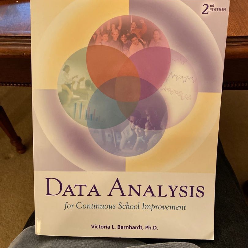 Data Analysis for Continuous School Improvement by Victoria L. Bernhardt, Paperback | Pangobooks