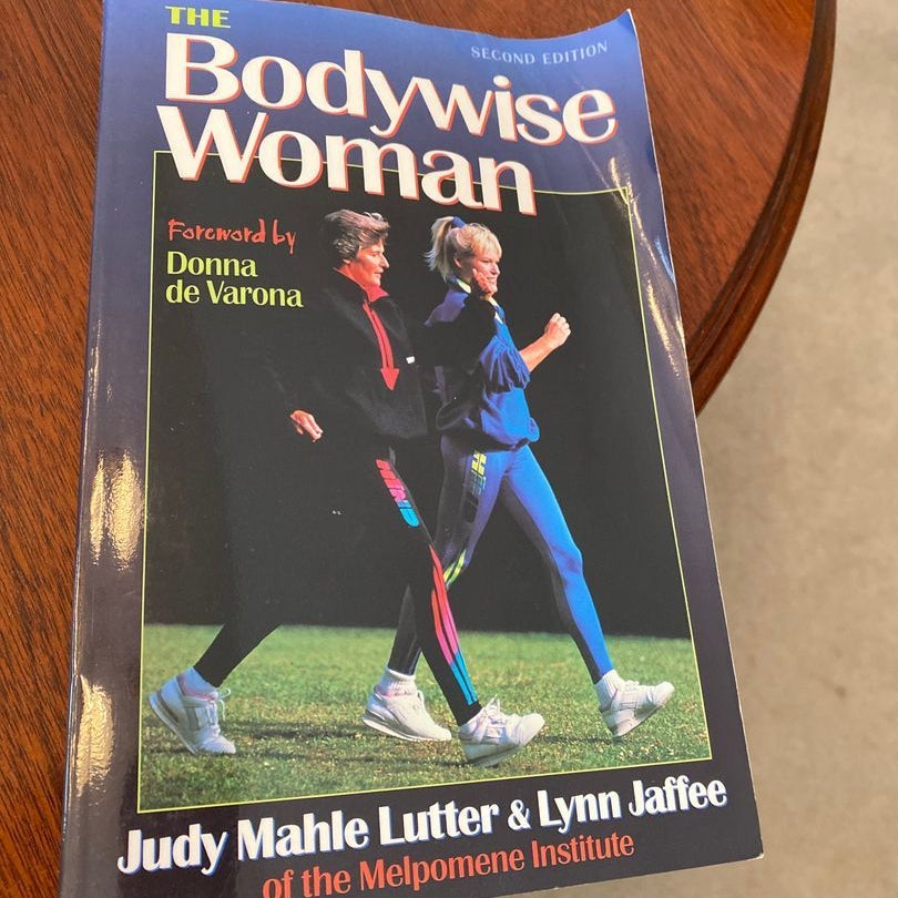 The Bodywise Woman by Judy Mahle Lutter, Lynn Jaffee, Donna de Varona