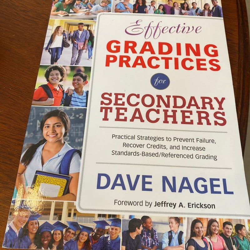 Effective Grading Practices for Secondary Teachers by Dave Nagel