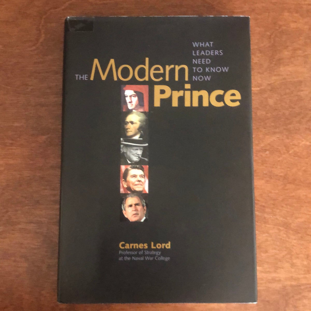 The Modern Prince by Carnes Lord