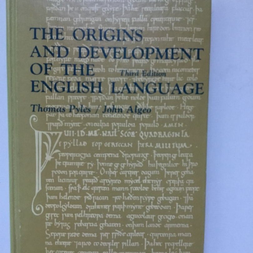 The Origins and Development of the English Language by Thomas Pyles, John Algeo