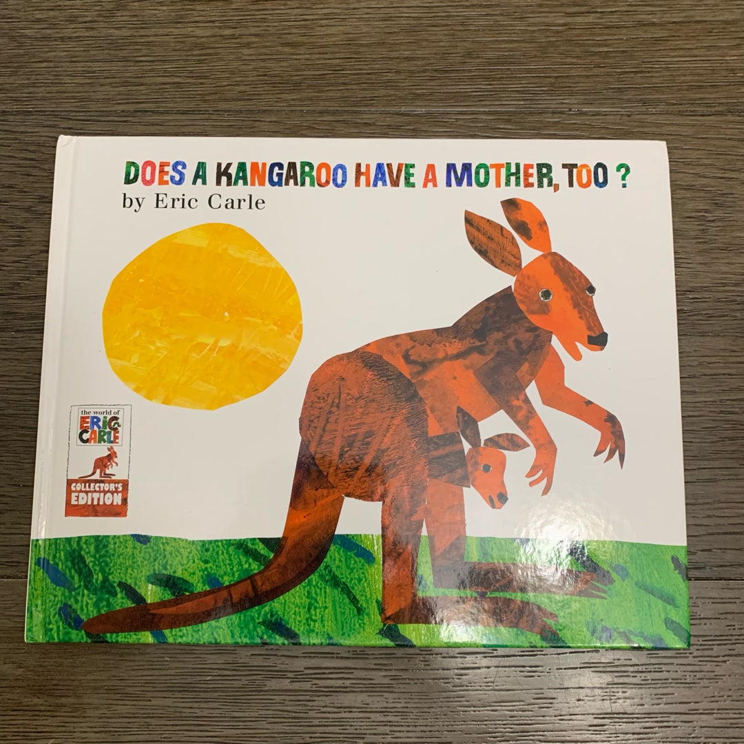 Does A Kangaroo Have A Mother Too? by Eric Carle, Hardcover | Pangobooks