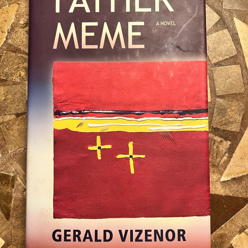Father Meme by Gerald Vizenor, Hardcover | Pangobooks