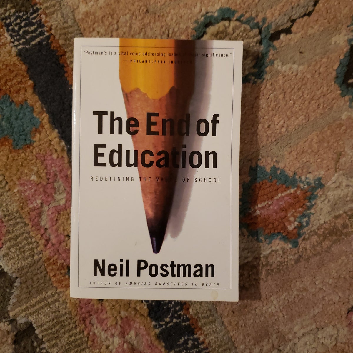 The end of education by Neil Postman, Paperback | Pangobooks