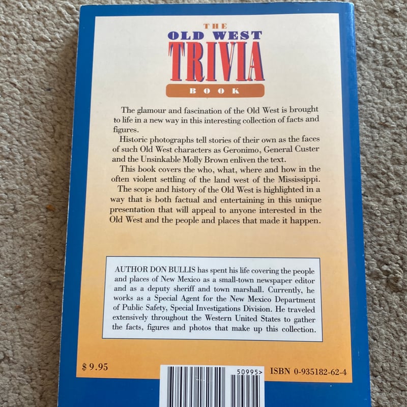 The Old West Trivia Book by Don Bullis