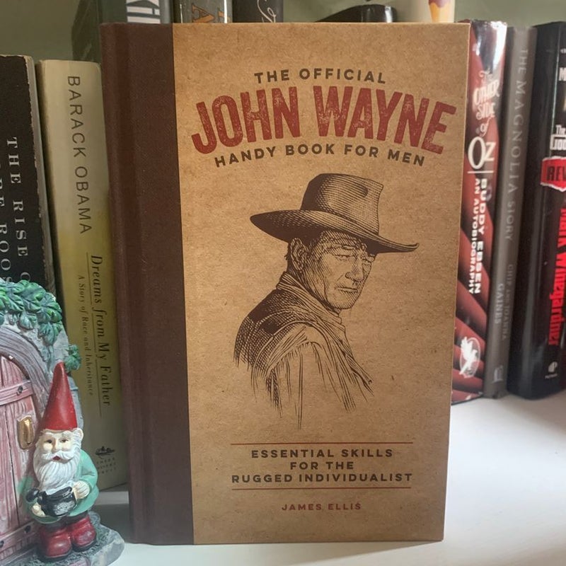 The Official John Wayne Handy Book for Men