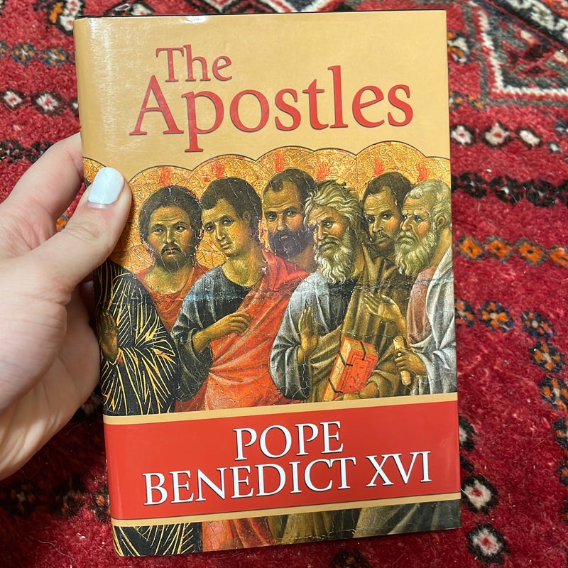 The Apostles by Pope Benedict XVI
