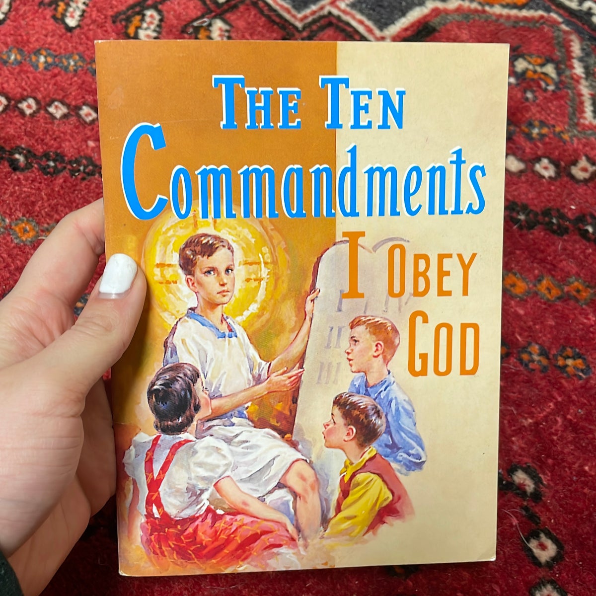 The Ten Commandments by Lawrence G. Lovasik