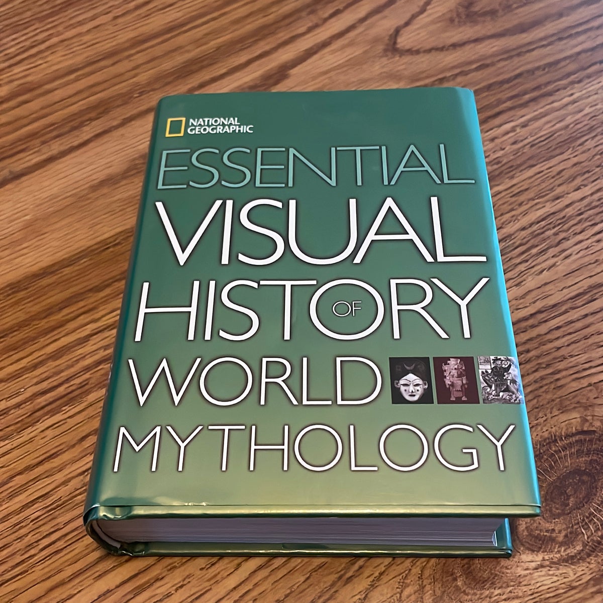 National Geographic Essential Visual History of World Mythology by ...