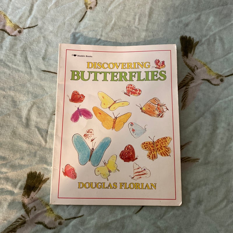 Discovering Butterflies by Douglas Florian Discovering Butterflies by Douglas Florian