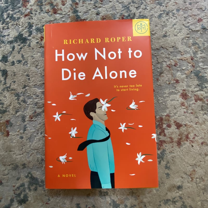 How Not to Die Alone by Richard Roper, Hardcover | Pangobooks