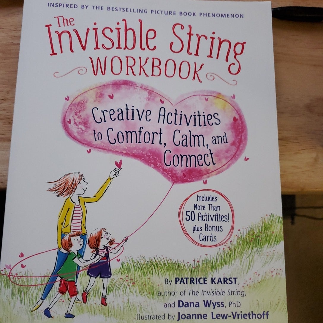 The Invisible String Workbook by Patrice Karst, Dana Wyss