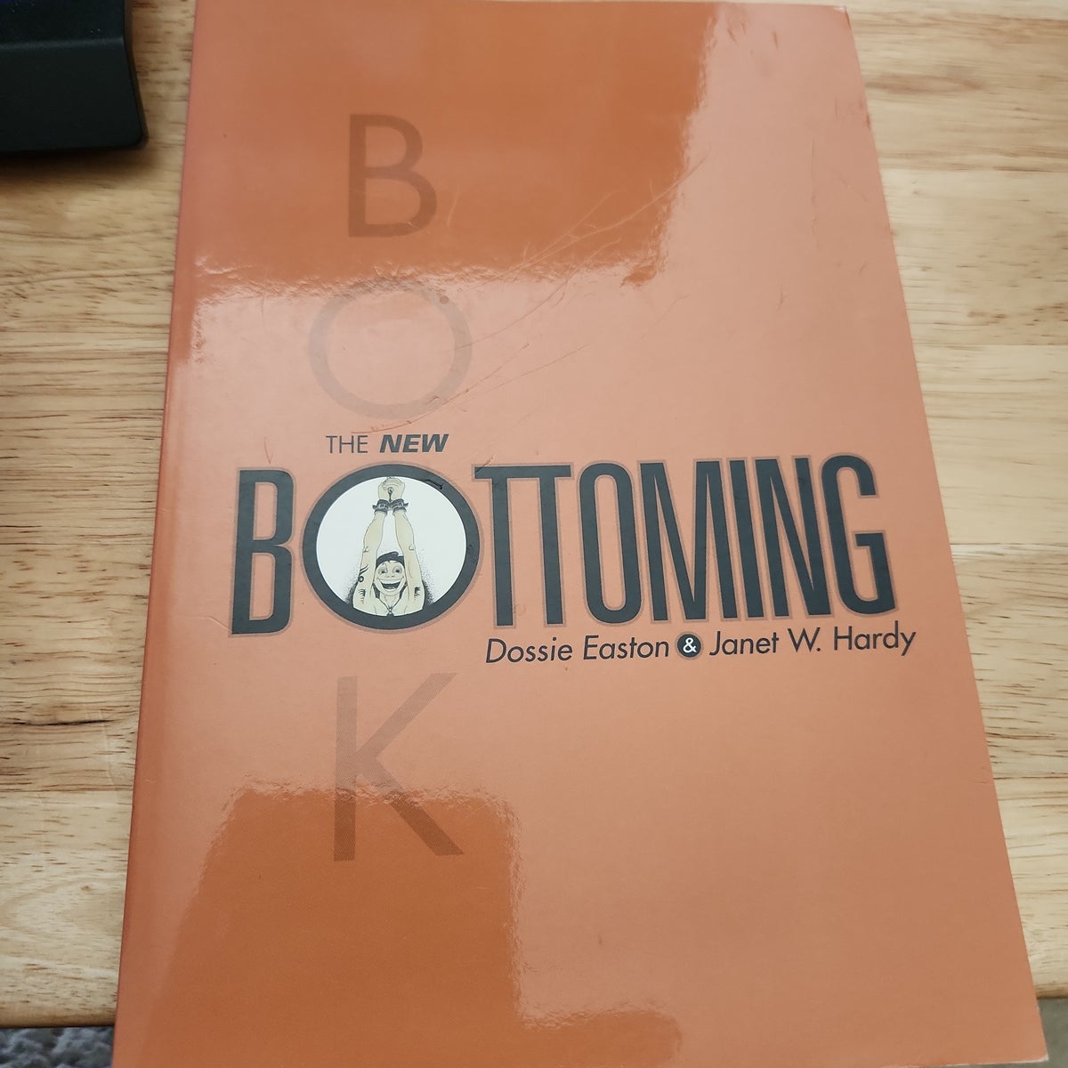 The New Bottoming Book by Dossie Easton, Janet W. Hardy