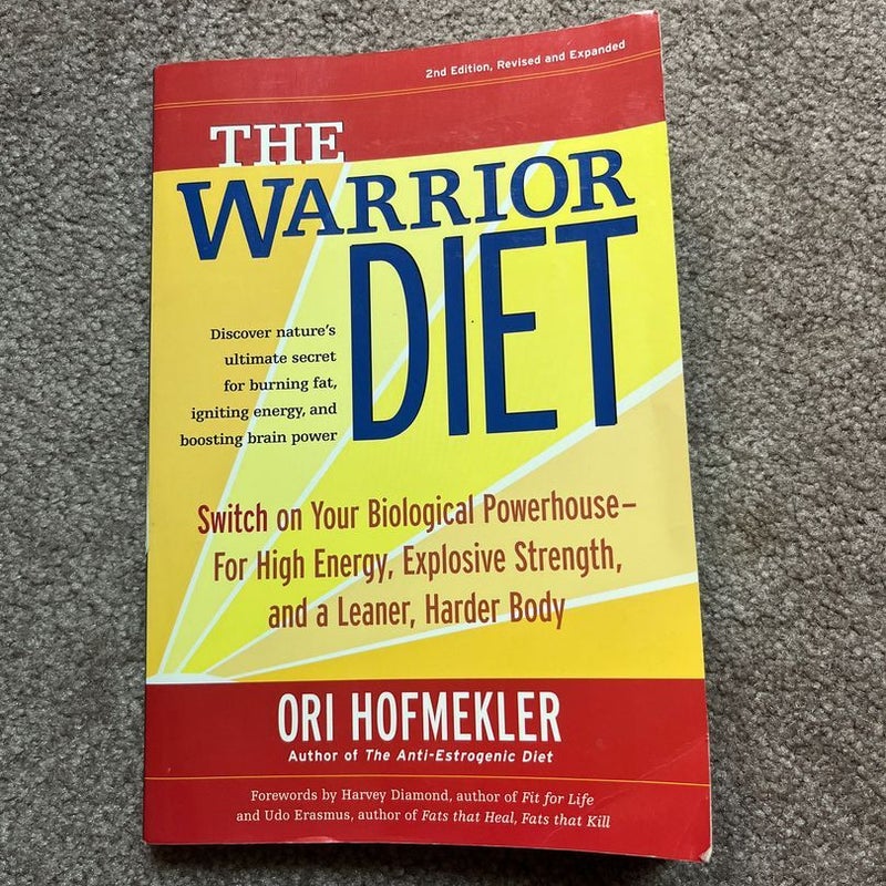 The Warrior Diet by Ori Hofmekler, Diana Holtzberg