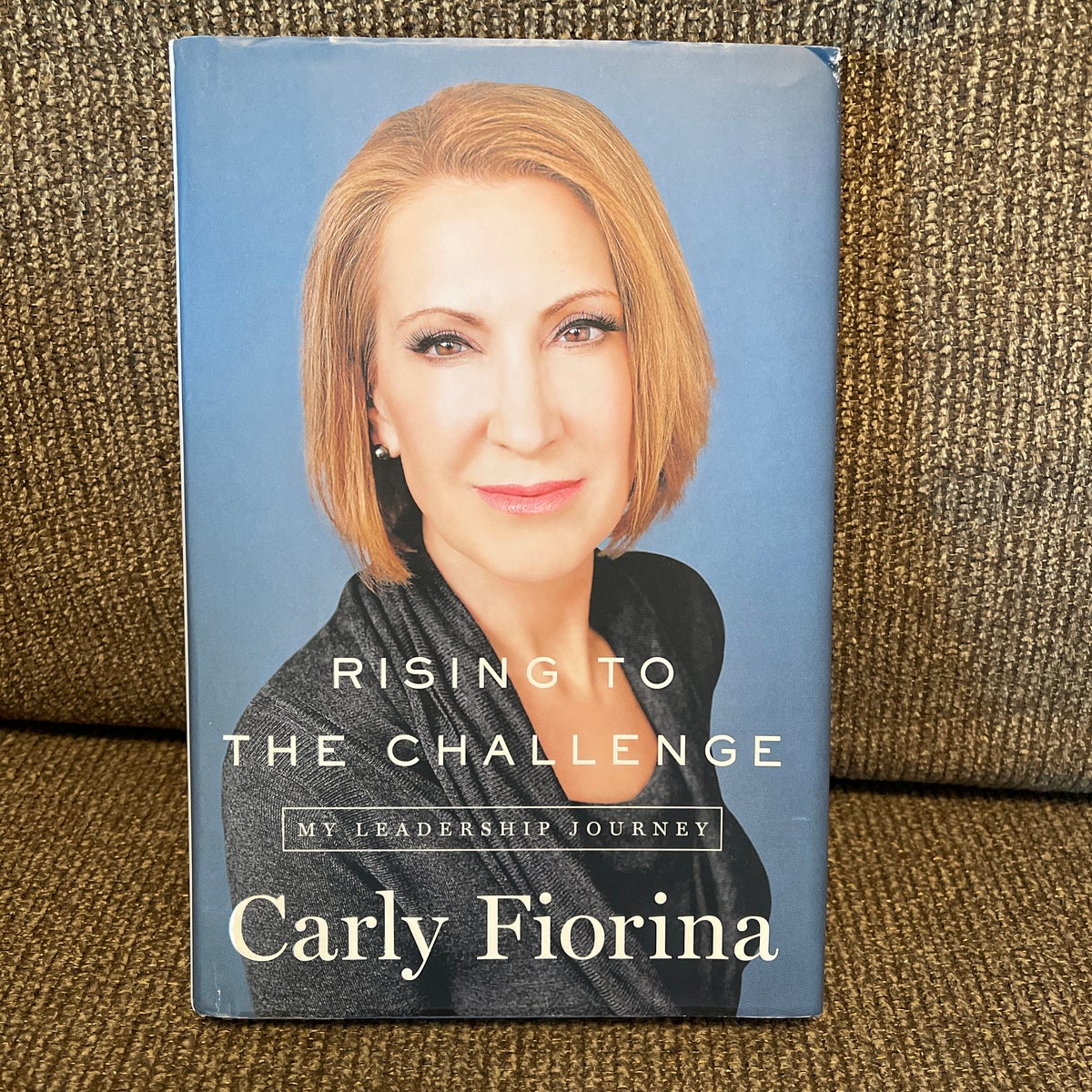 Rising to the Challenge by Carly Fiorina