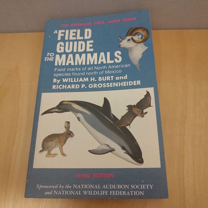 Peterson Field Guide to Mammals of North America by William Henry Burt ...
