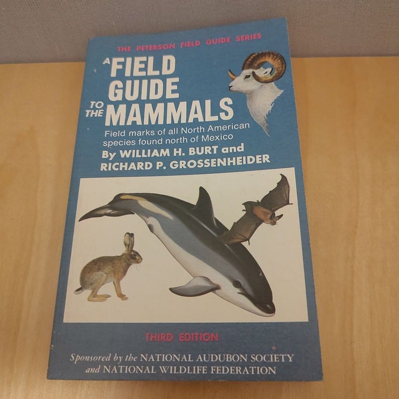 Peterson Field Guide to Mammals of North America by William Henry Burt ...