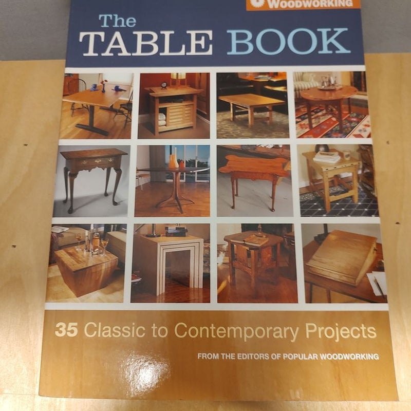 The Table Book by Popular Woodworking Editors