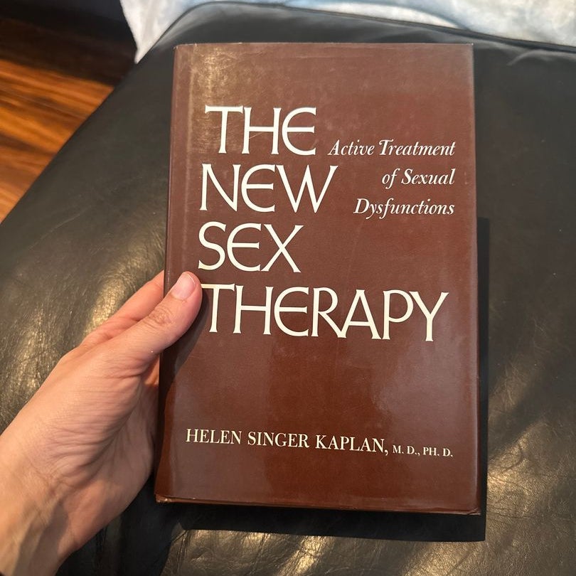 The New Sex Therapy by Helen Singer Kaplan