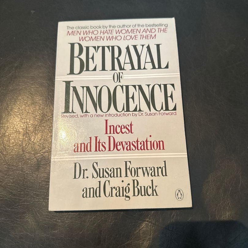 Betrayal of Innocence by Susan Forward, Craig Buck