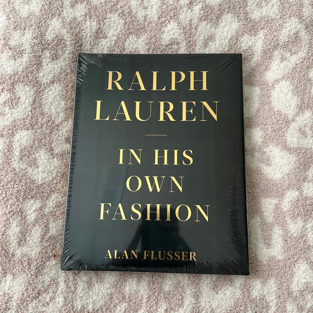 Ralph Lauren: in His Own Fashion by Alan Flusser