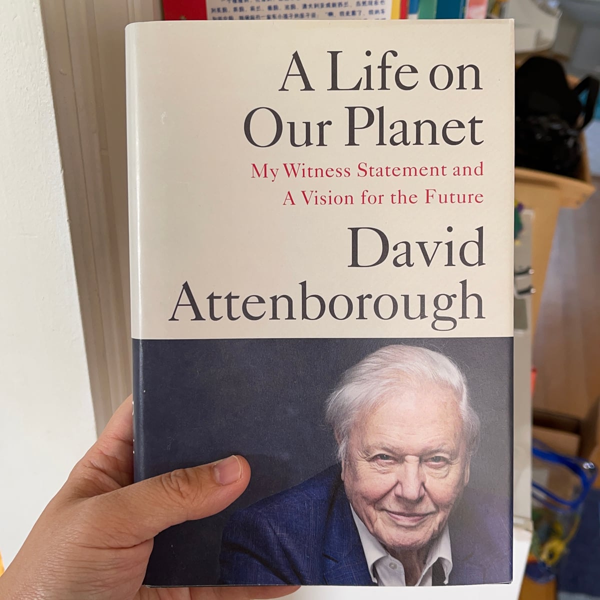 A Life on Our Planet by David Attenborough, Jonnie Hughes