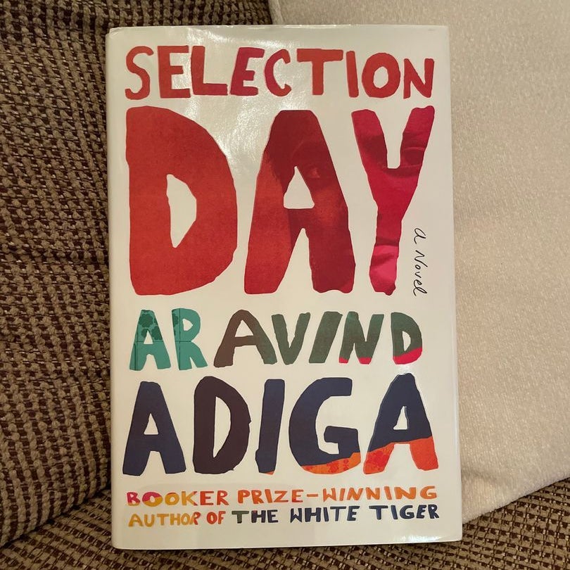 Selection Day by Aravind Adiga, Hardcover | Pangobooks