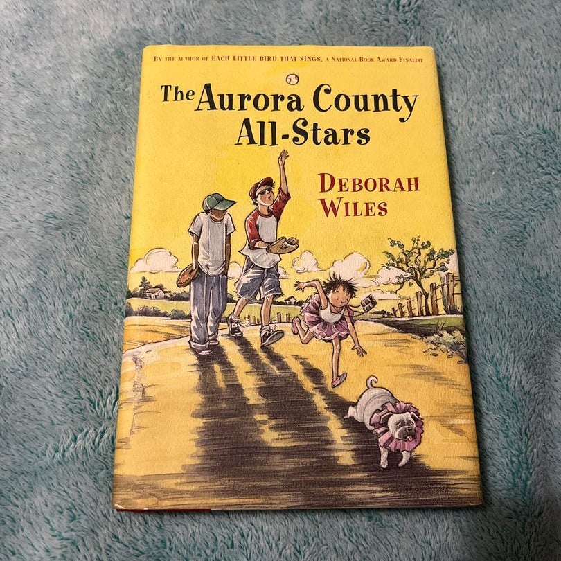 The Aurora County All-Stars by Deborah Wiles, Hardcover | Pangobooks