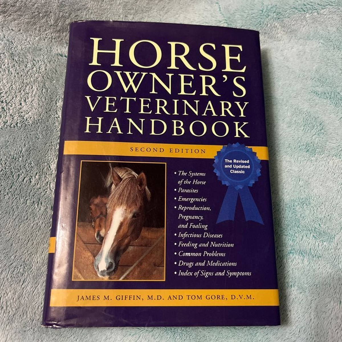 Horse Owner's Veterinary Handbook by Thomas Gore, Paula Gore, James M ...