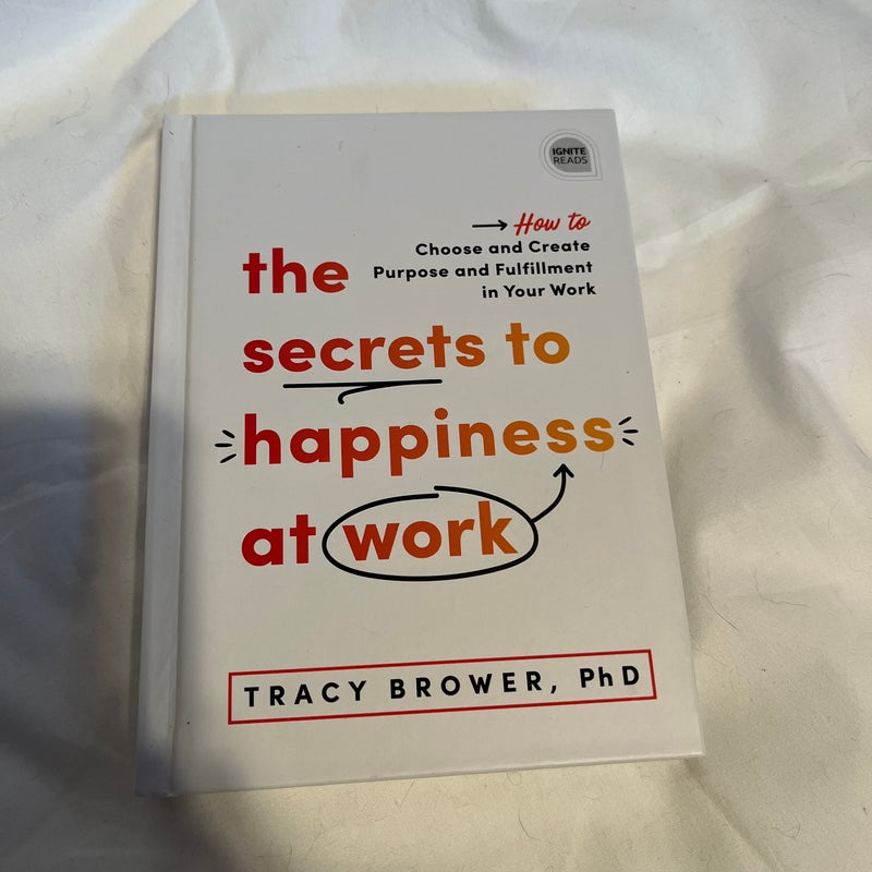 The Secrets to Happiness at Work