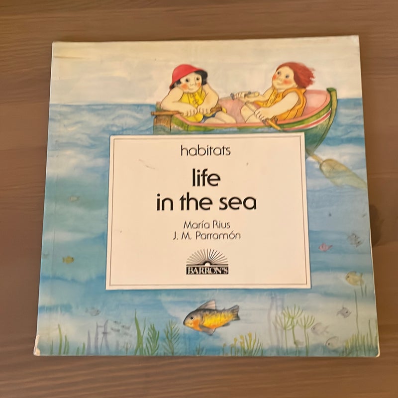 Life in the Sea by José María Parramón, María Rius