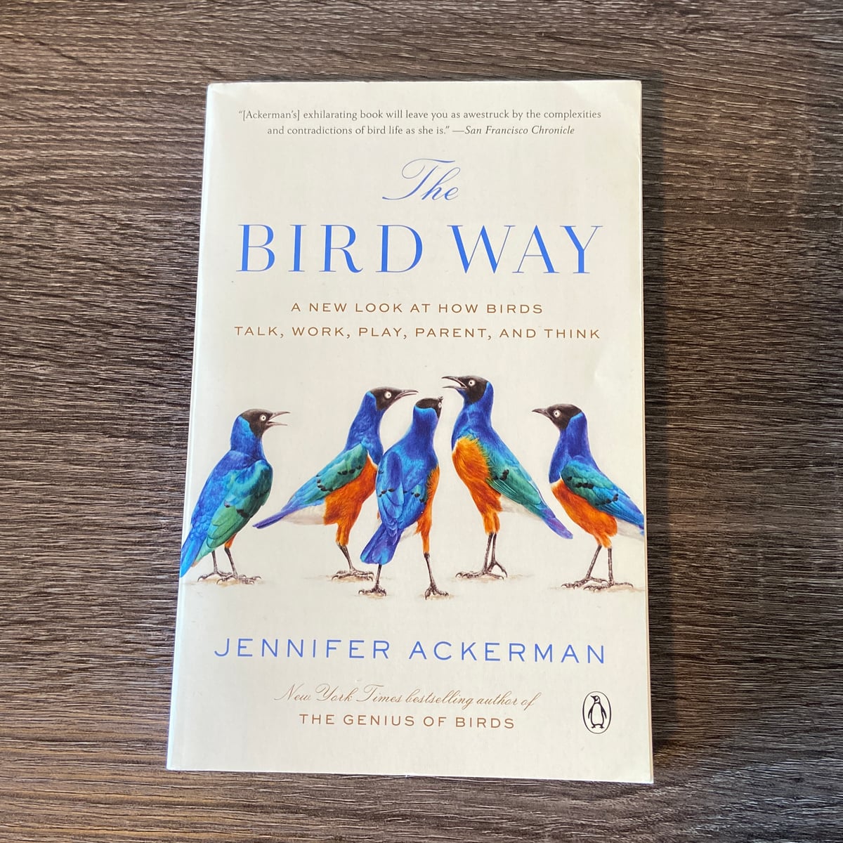 The Bird Way by Jennifer Ackerman