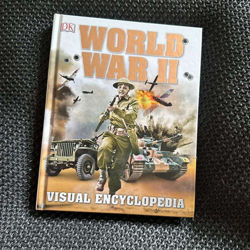 World War II: Visual Encyclopedia by DK