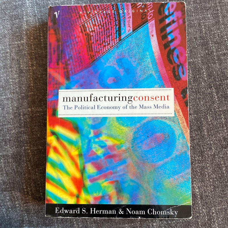Manufacturing Consent by Edward S. Herman, Noam Chomsky