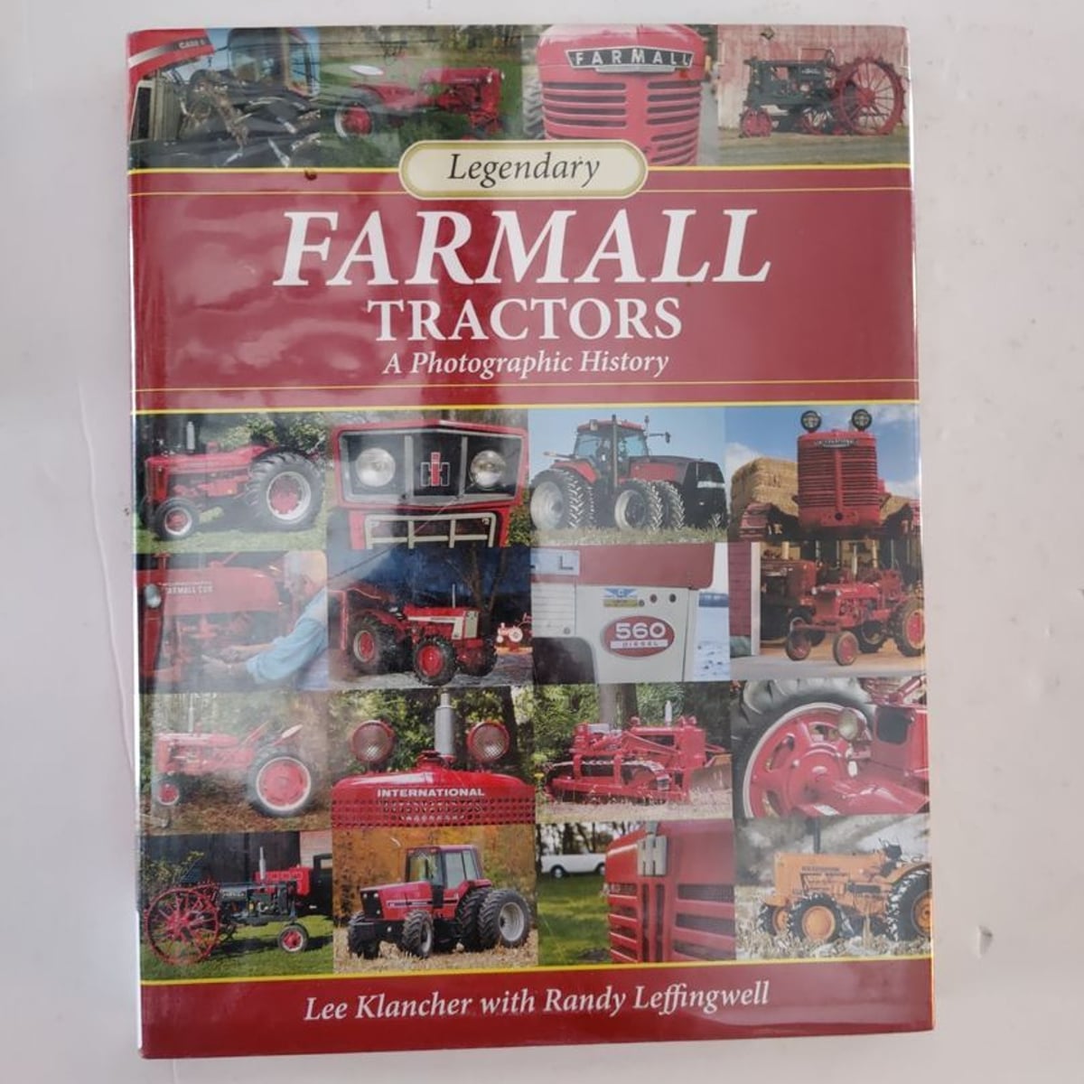Legendary Farmall Tractors by Randy Leffingwell, Hardcover | Pangobooks