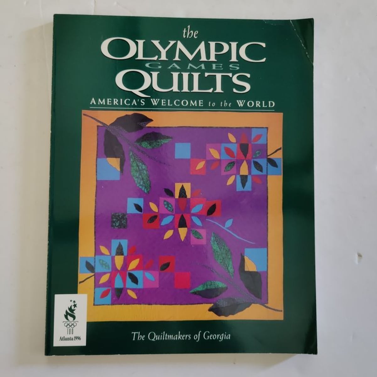 The Olympic Games Quilts by Quiltmakers of Georgia Staff