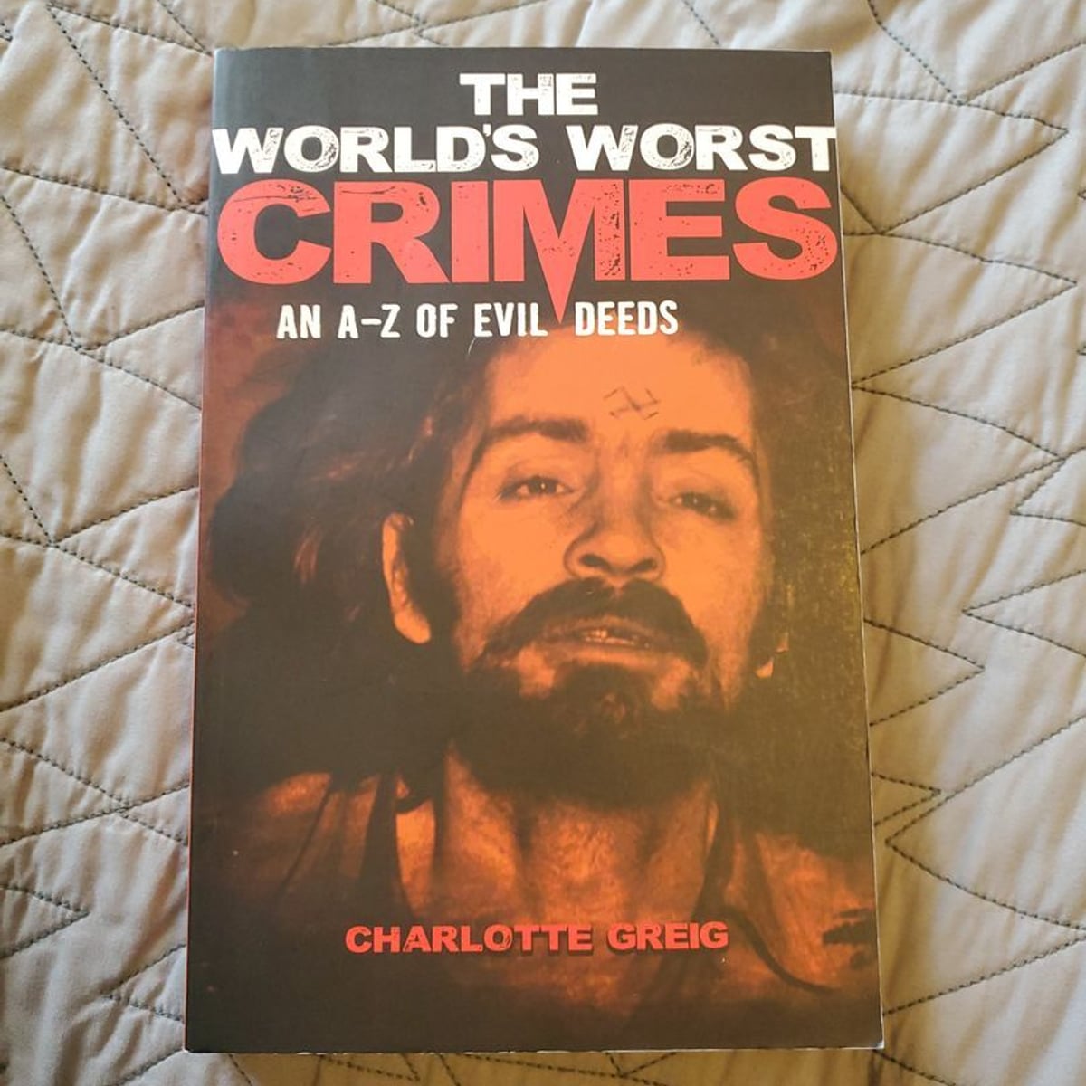 The World's Worst Crimes