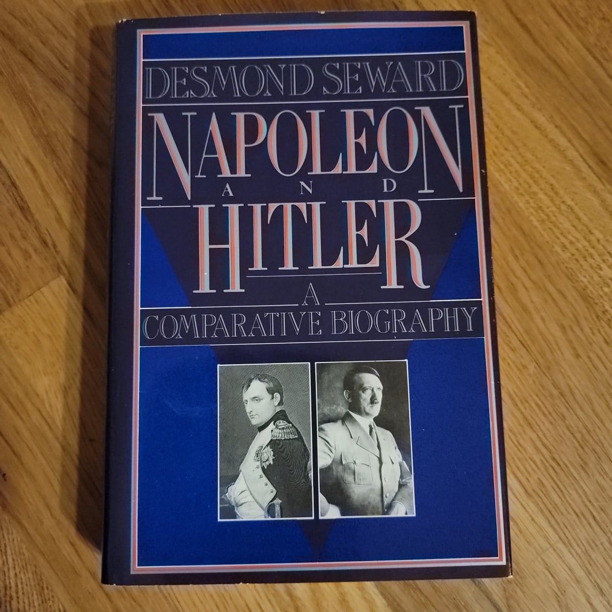Napoleon and Hitler by Desmond Seward