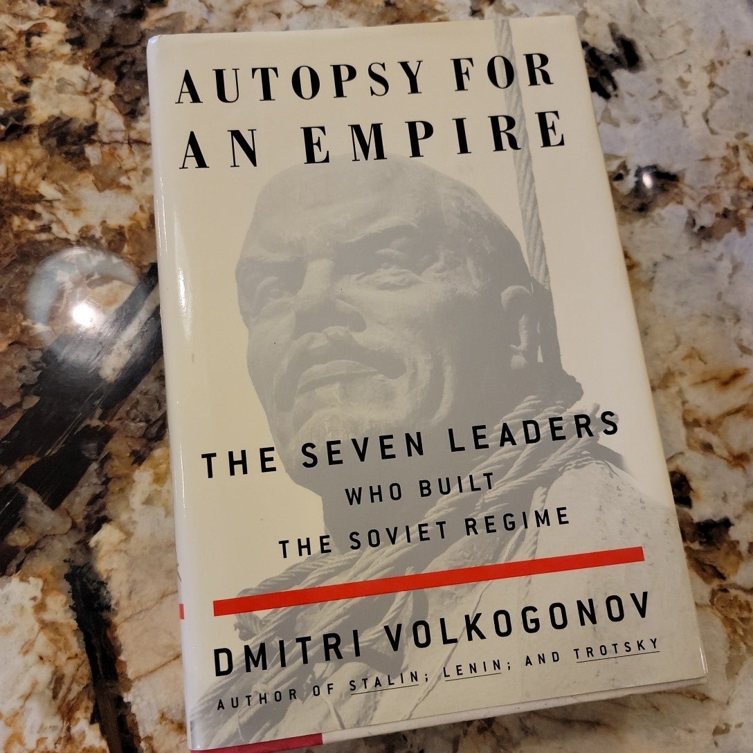 Autopsy for an Empire by Dmitri Volkogonov, Harold Shukman