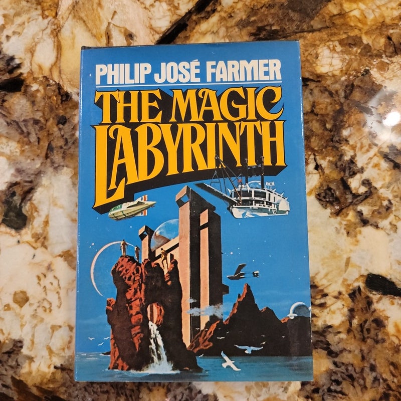 The Magic Labyrinth by Philip Josè Farmer