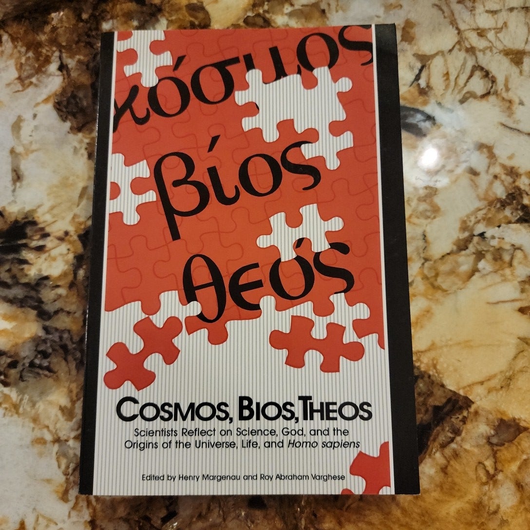 Cosmos, Bios, Theos by Henry Margenau