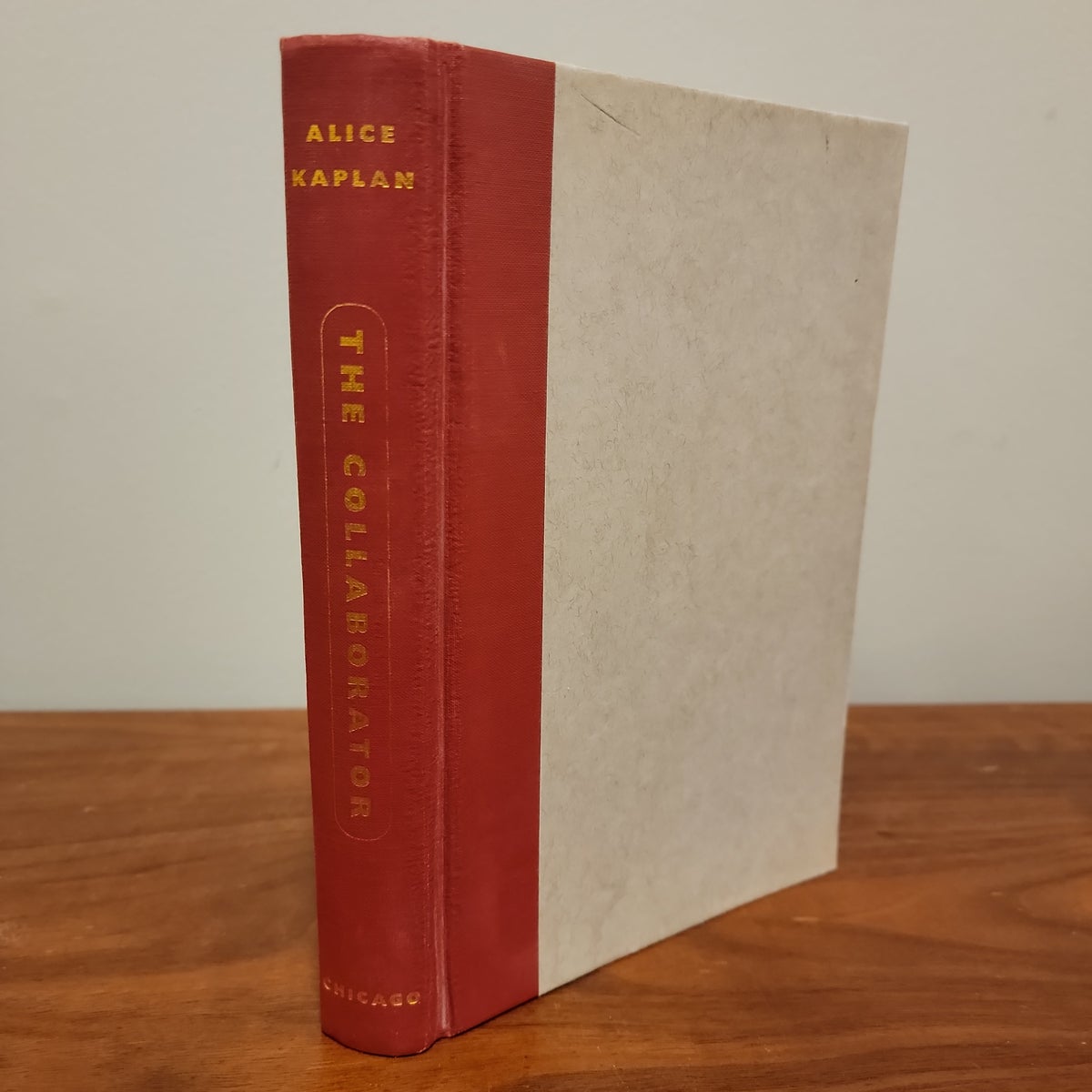 The Collaborator by Alice Kaplan, Hardcover | Pangobooks