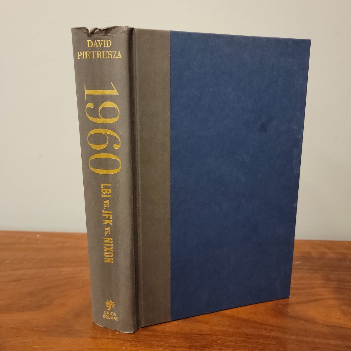 1960--LBJ vs. JFK vs. Nixon by David Pietrusza, Hardcover | Pangobooks