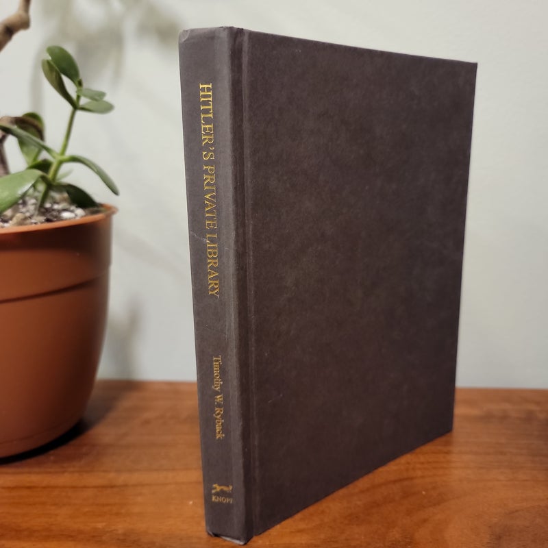 Hitler's Private Library by Timothy W. Ryback