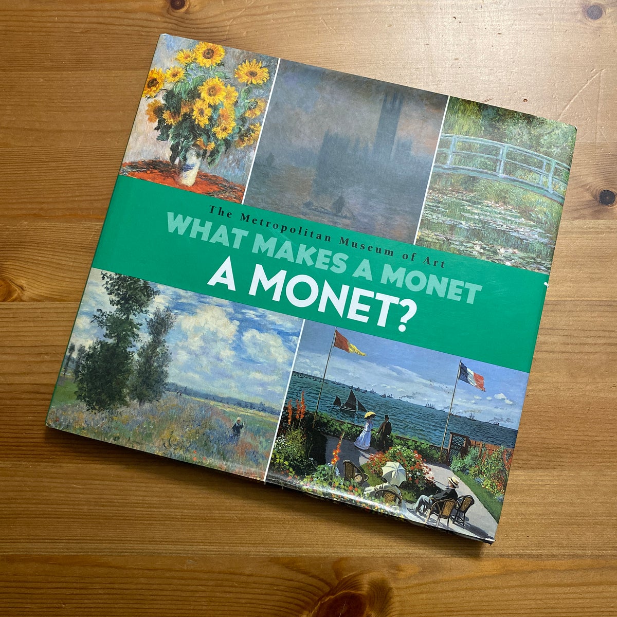 What Makes a Monet a Monet? by Richard Muhlberger