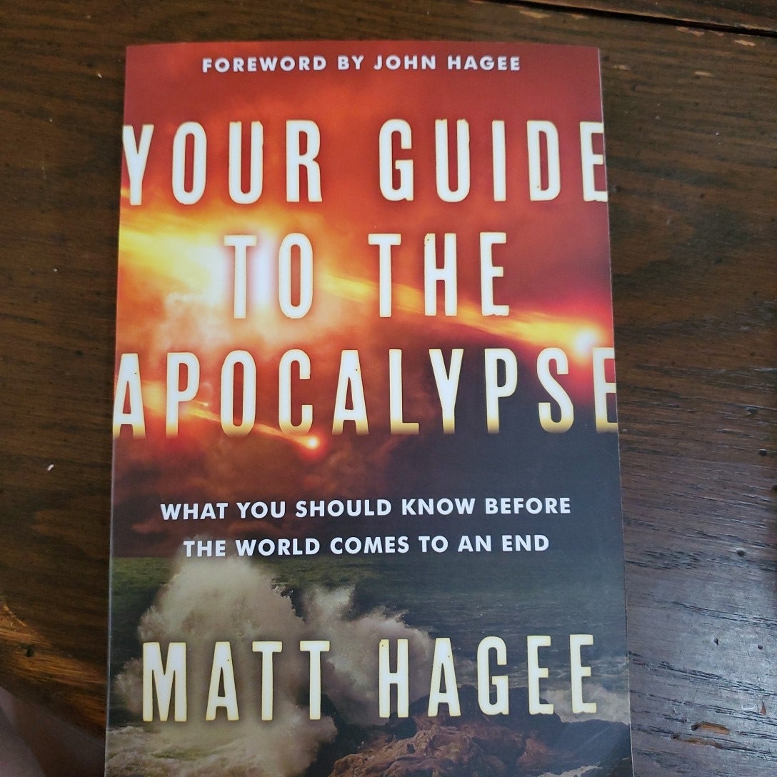 Your Guide to the Apocalypse by Matt Hagee