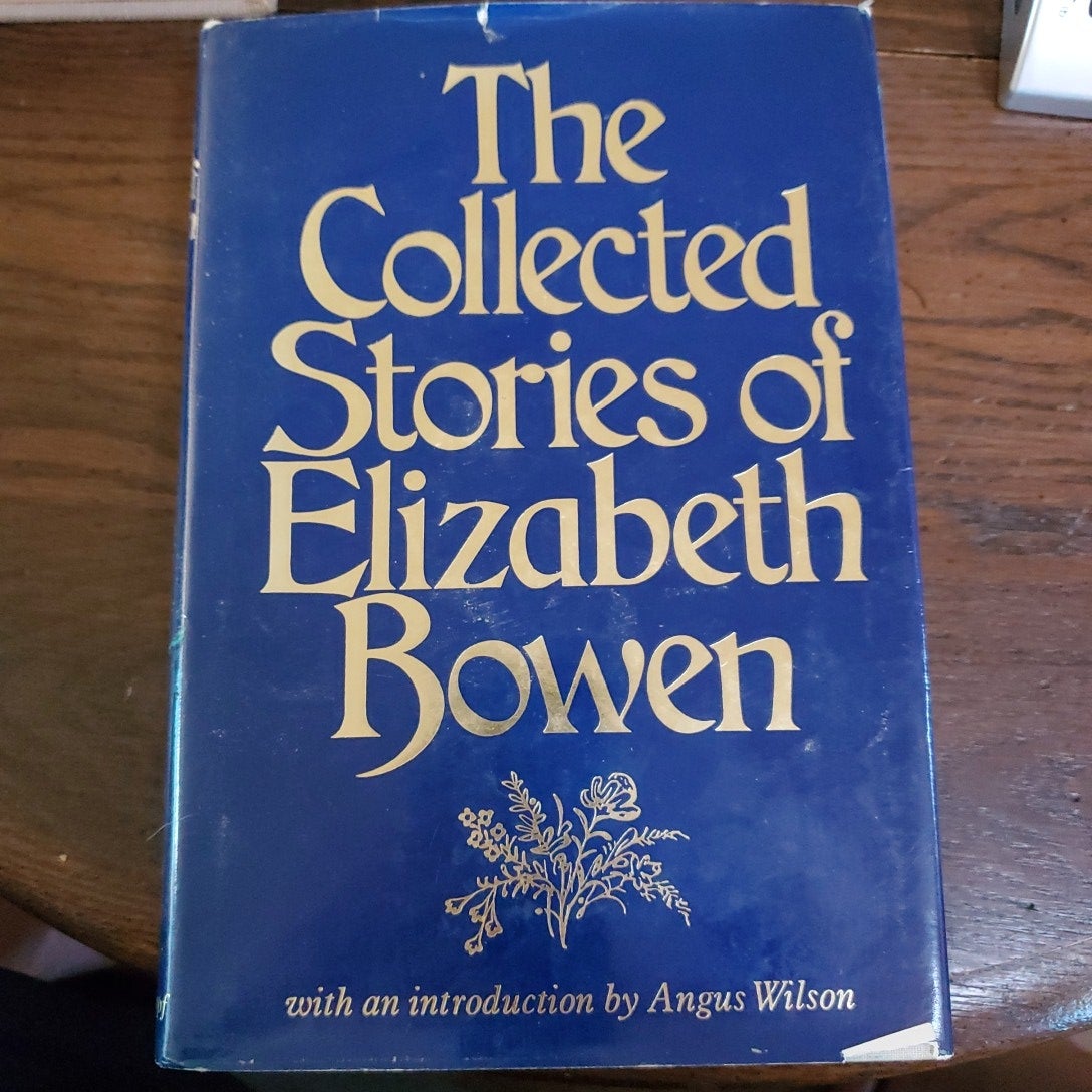 The Collected Stories of Elizabeth Bowen by Elizabeth Bowen, Hardcover ...